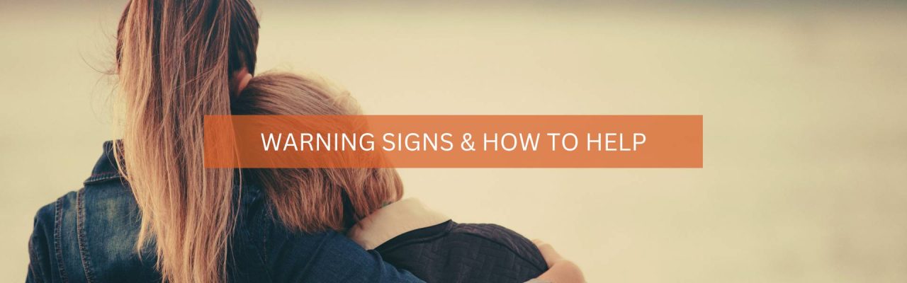 WARNING SIGNS AND HOW TO HELP | La Frontera Empact